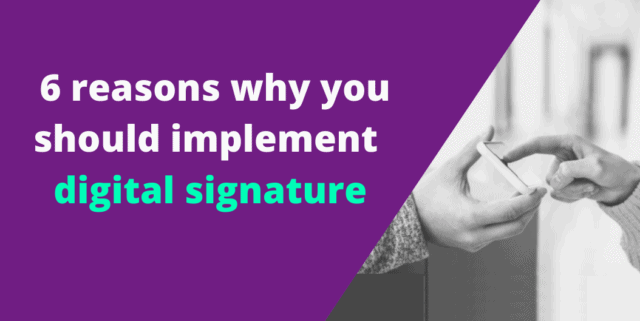 6 reasons why you should implement digital signature - InnoQubit ...